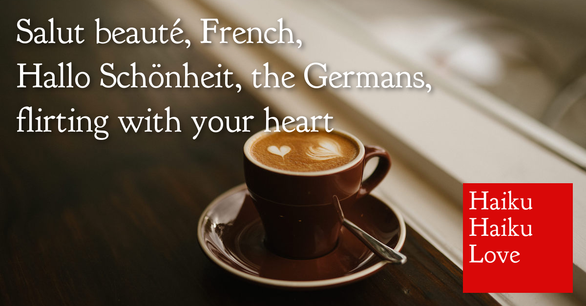 Salut beauté, French · Haiku Haiku Love