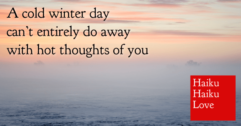 A cold winter day · Haiku Haiku Love
