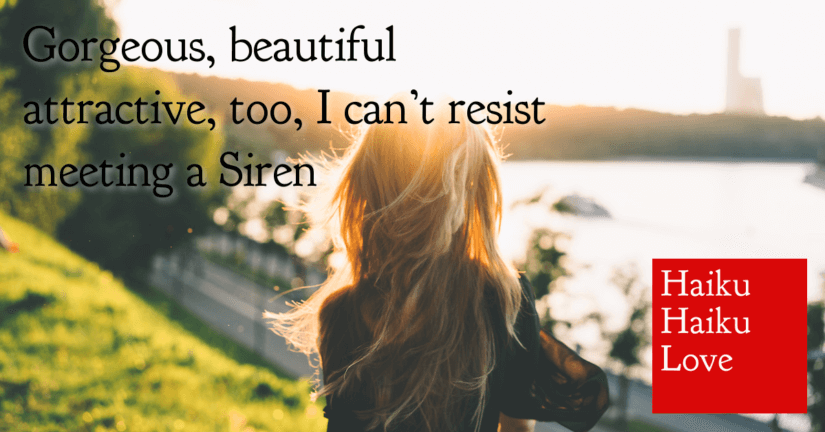 Gorgeous, beautiful · Haiku Haiku Love