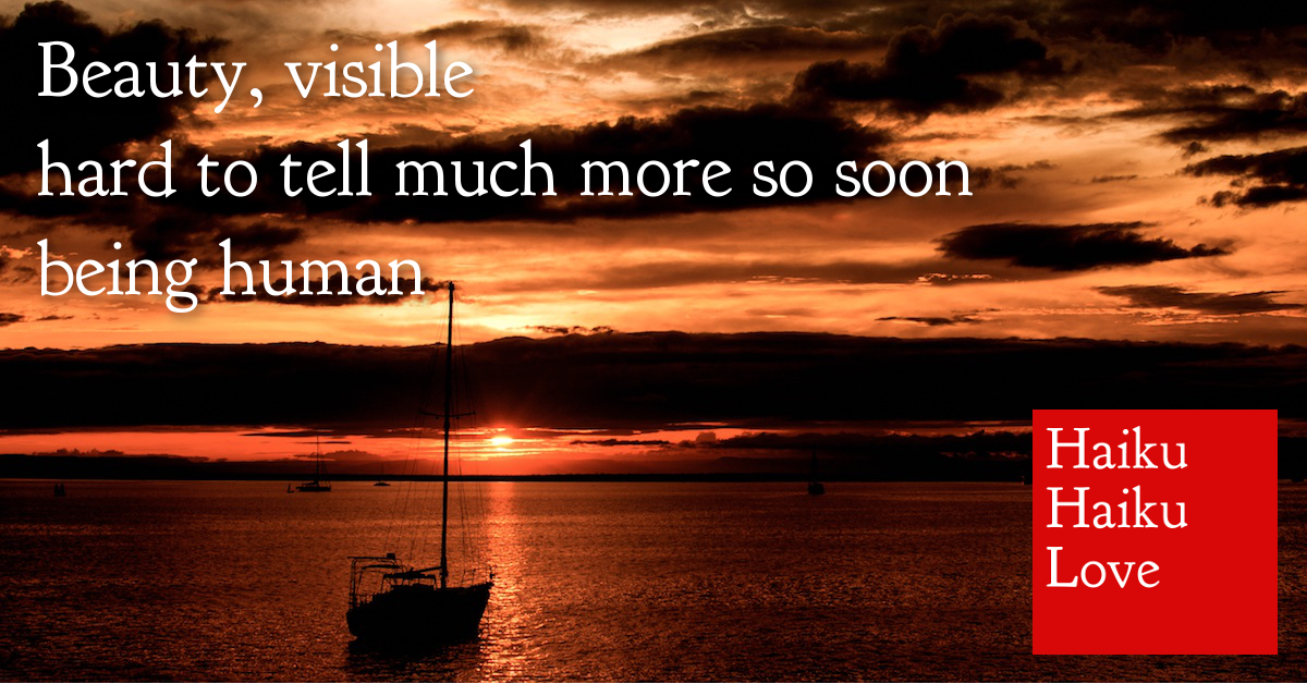 Beauty, visible · Haiku Haiku Love