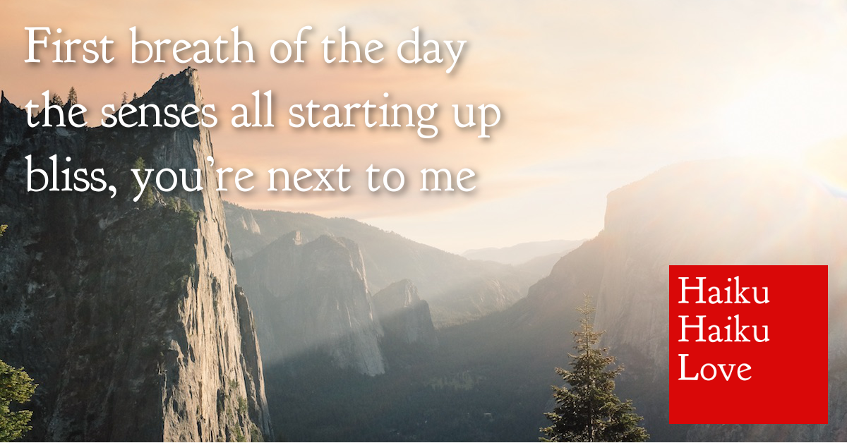 First breath of the day · Haiku Haiku Love