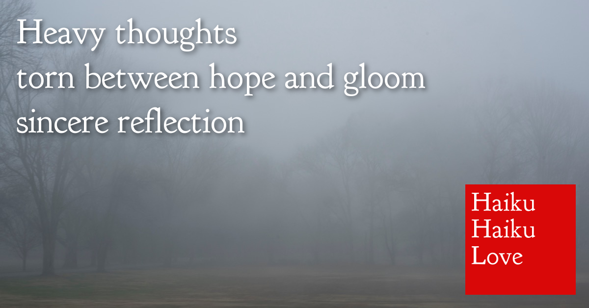 Heavy thoughts · Haiku Haiku Love