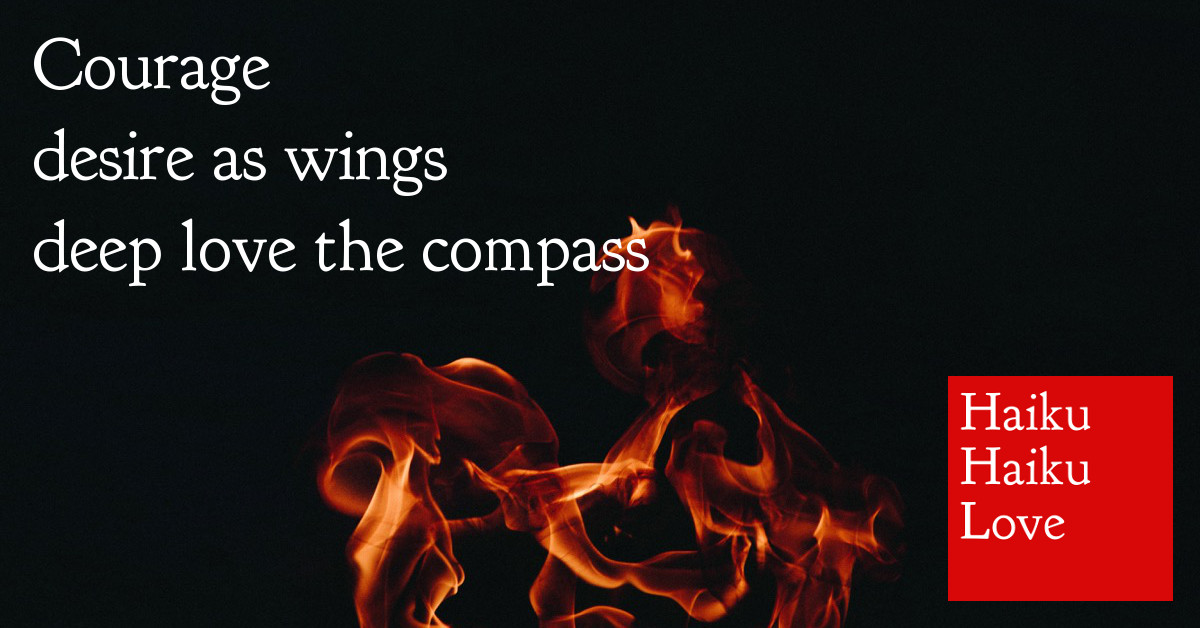 Courage · Haiku Haiku Love